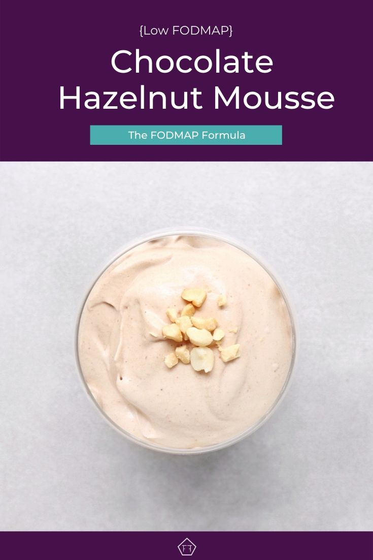 Low FODMAP Chocolate Hazelnut Mousse - The FODMAP Formula