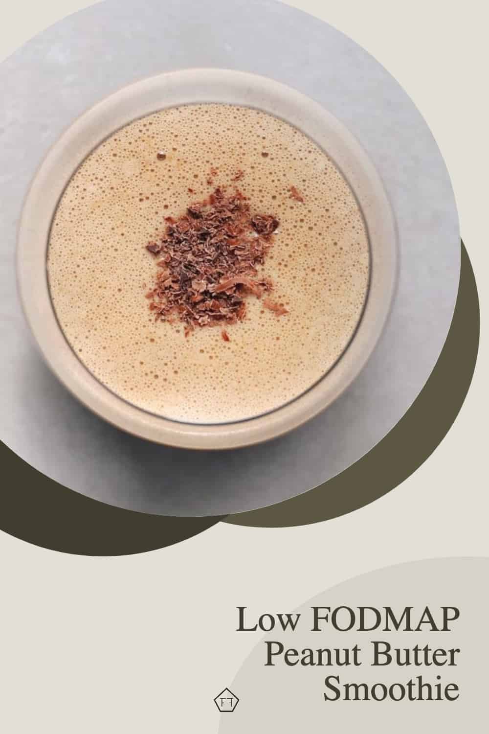 Low FODMAP Chocolate Peanut Butter Smoothie - The FODMAP Formula